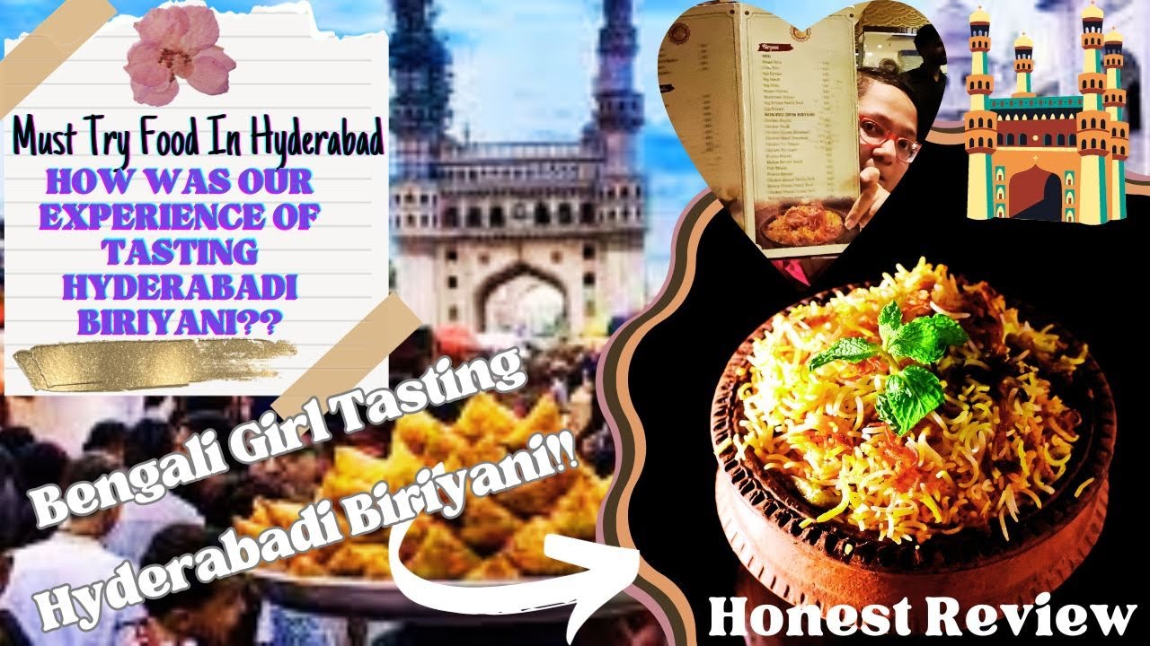 Must Try Foods In Hyderabad | Our Experience of Tasting Hyderabadi ...