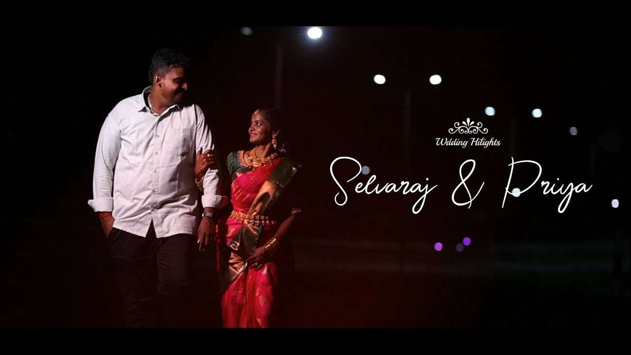 Selva & Priya Wedding Hilights / Traditional Video - YouTube