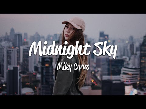 Miley Cyrus - Midnight Sky (Lyrics)