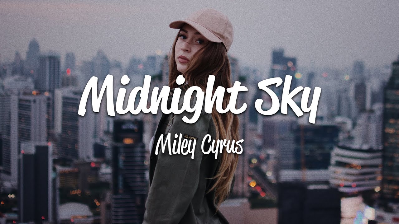 Miley Cyrus - Midnight Sky (Lyrics) - YouTube