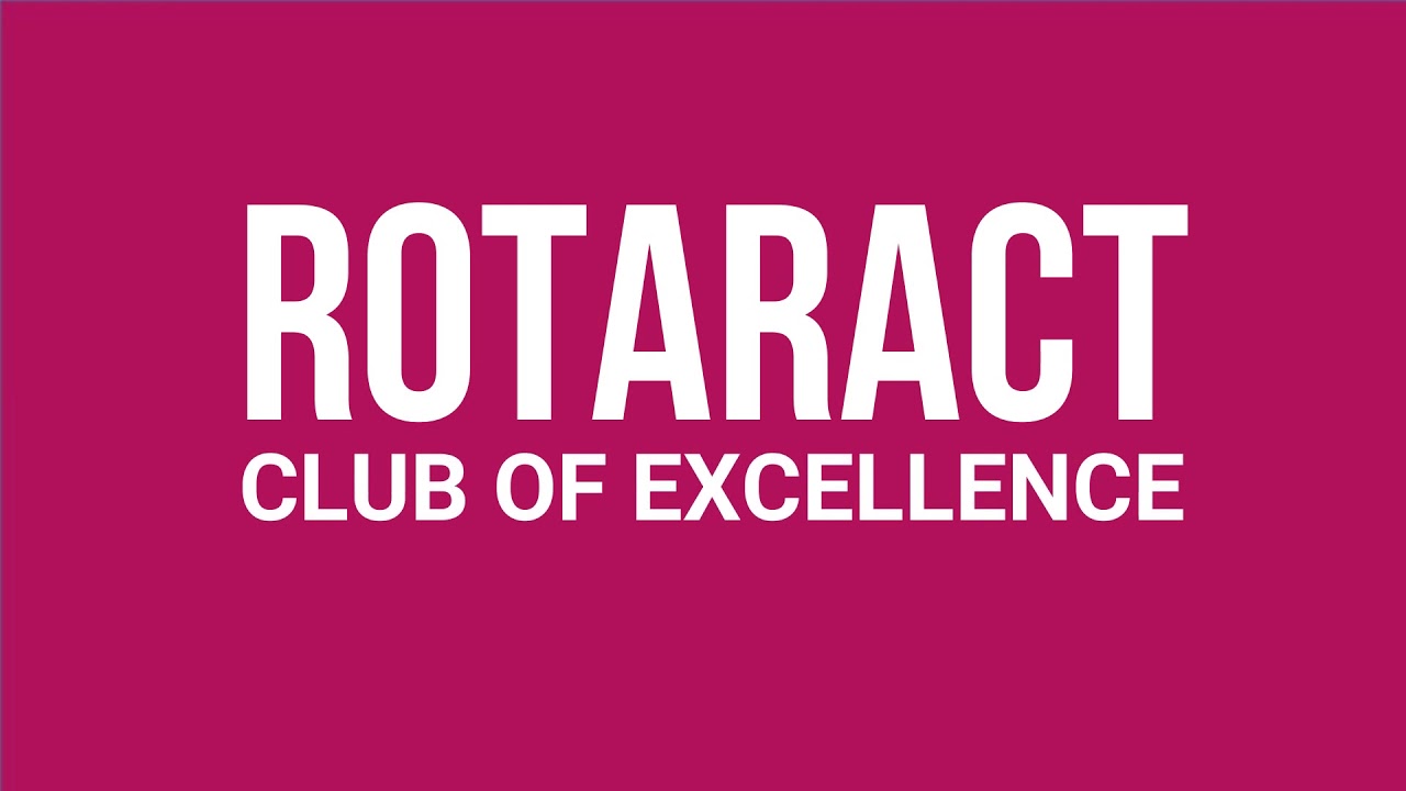 Welcome to Rotaract Club of Excellence - YouTube