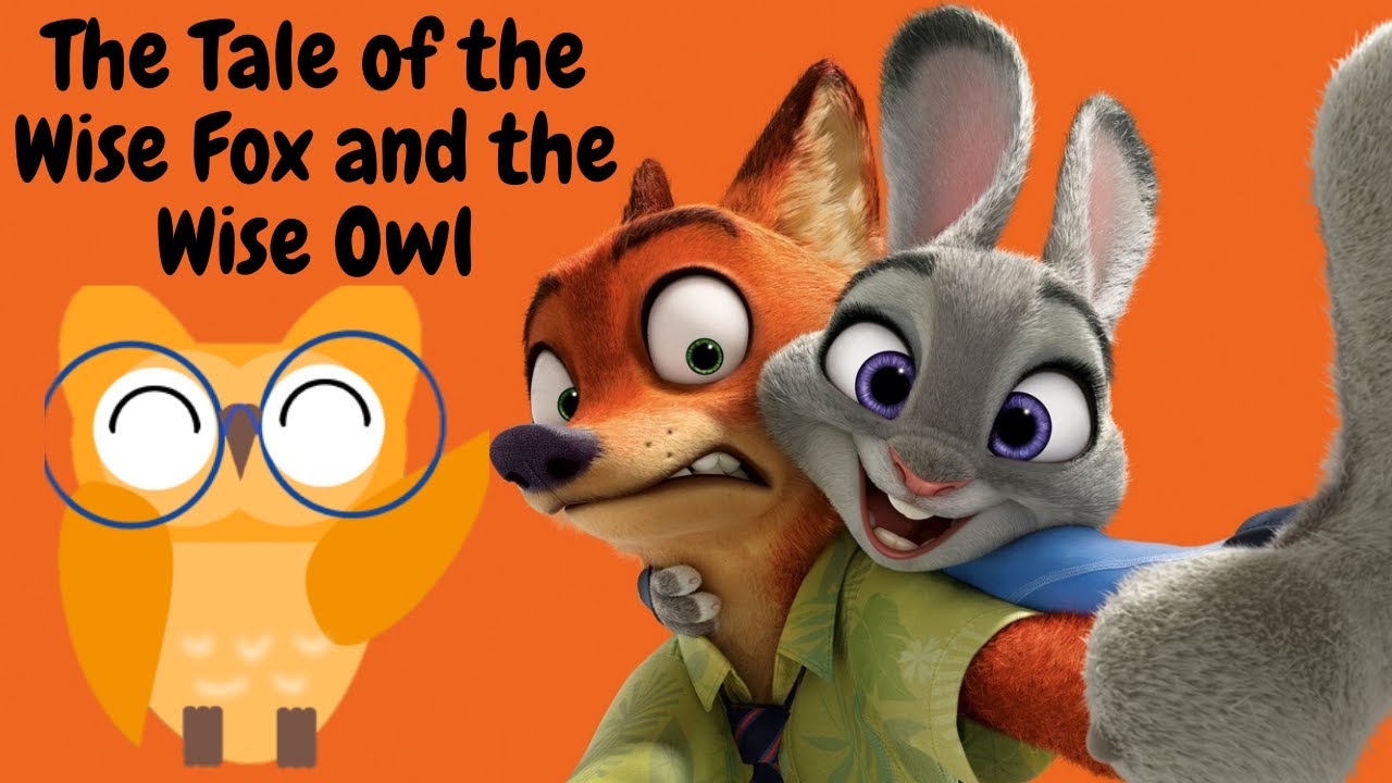 The Smart Fox And The Wise Owl ( Children's Story, Tale ) - YouTube