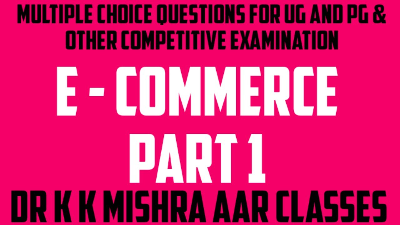 Multiple Choice Questions on E – Commerce Part 1 - YouTube