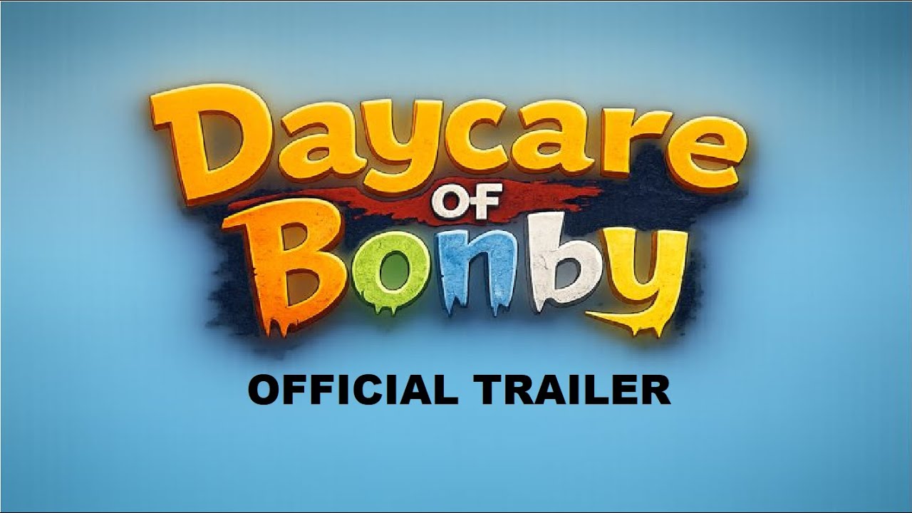 Daycare Of Bonby | Official Tráiler + Out Now - YouTube
