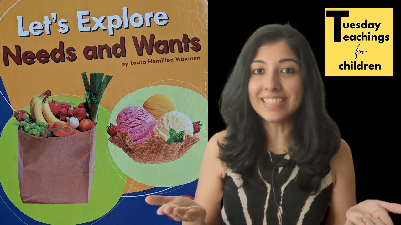 Let's read: NEEDS & WANTS | Teachings for Children - YouTube