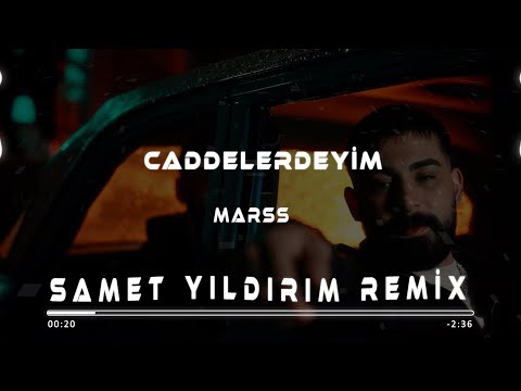 MARSS - Caddelerdeyim ( Samet Yıldırım Remix ) #Caddelerdeyim