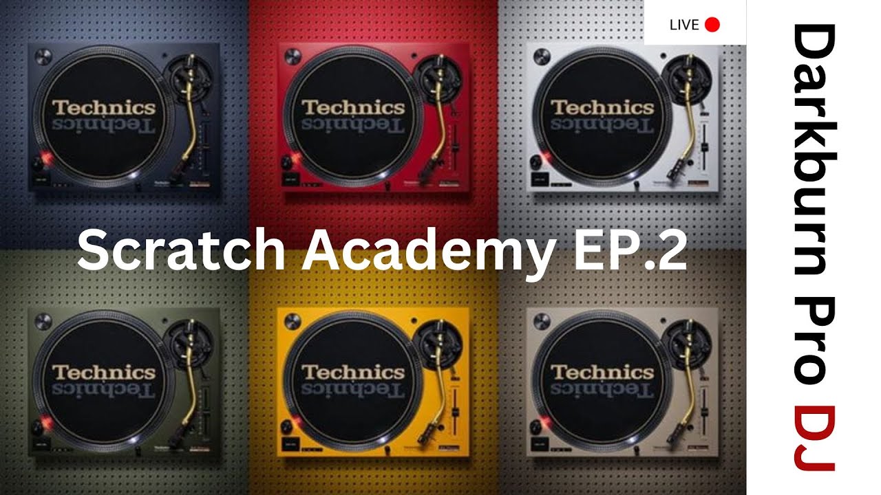 Live!! DJ Darkburn Scratch Academy EP.2 - YouTube