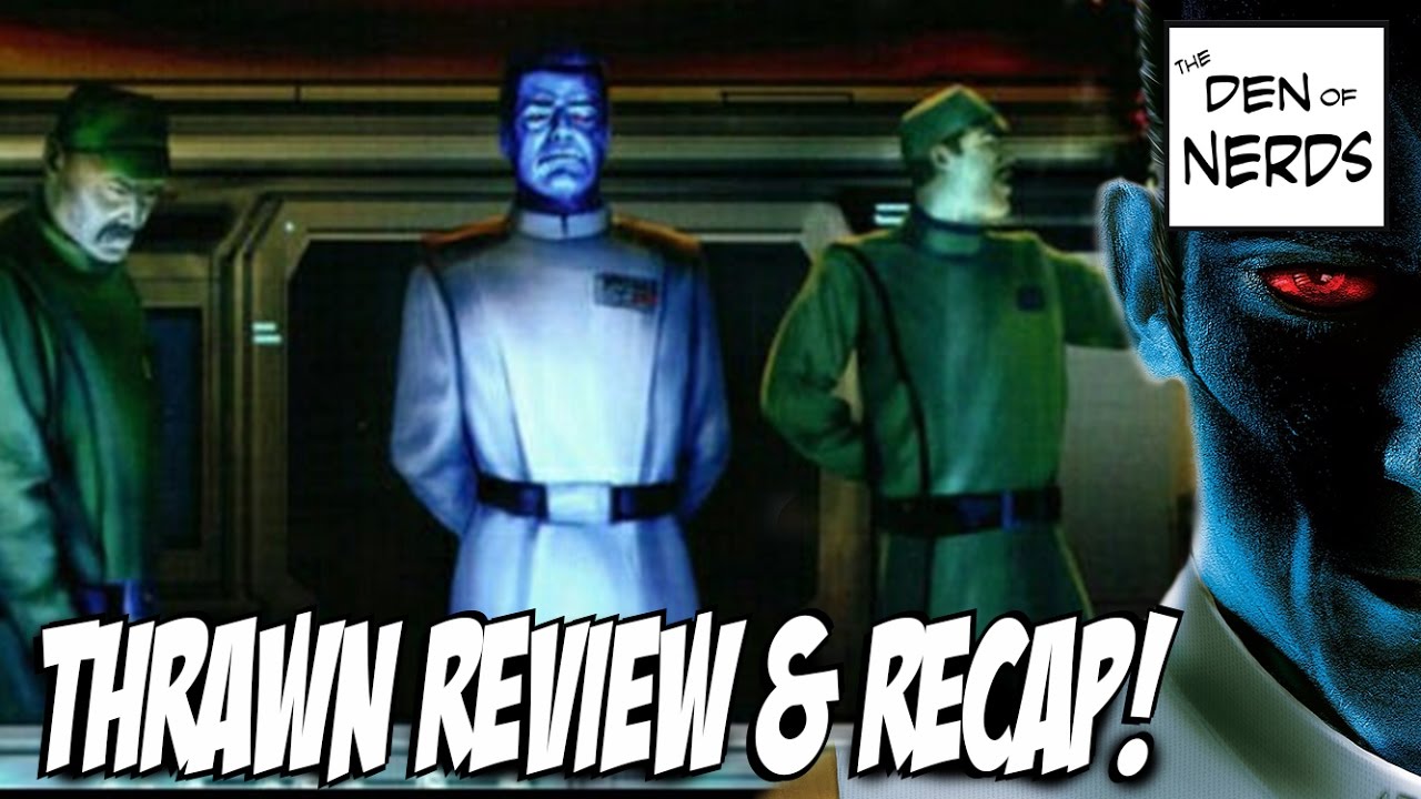 Thrawn Novel Recap & Review! Does It Stack Up? What Does It Mean For ...