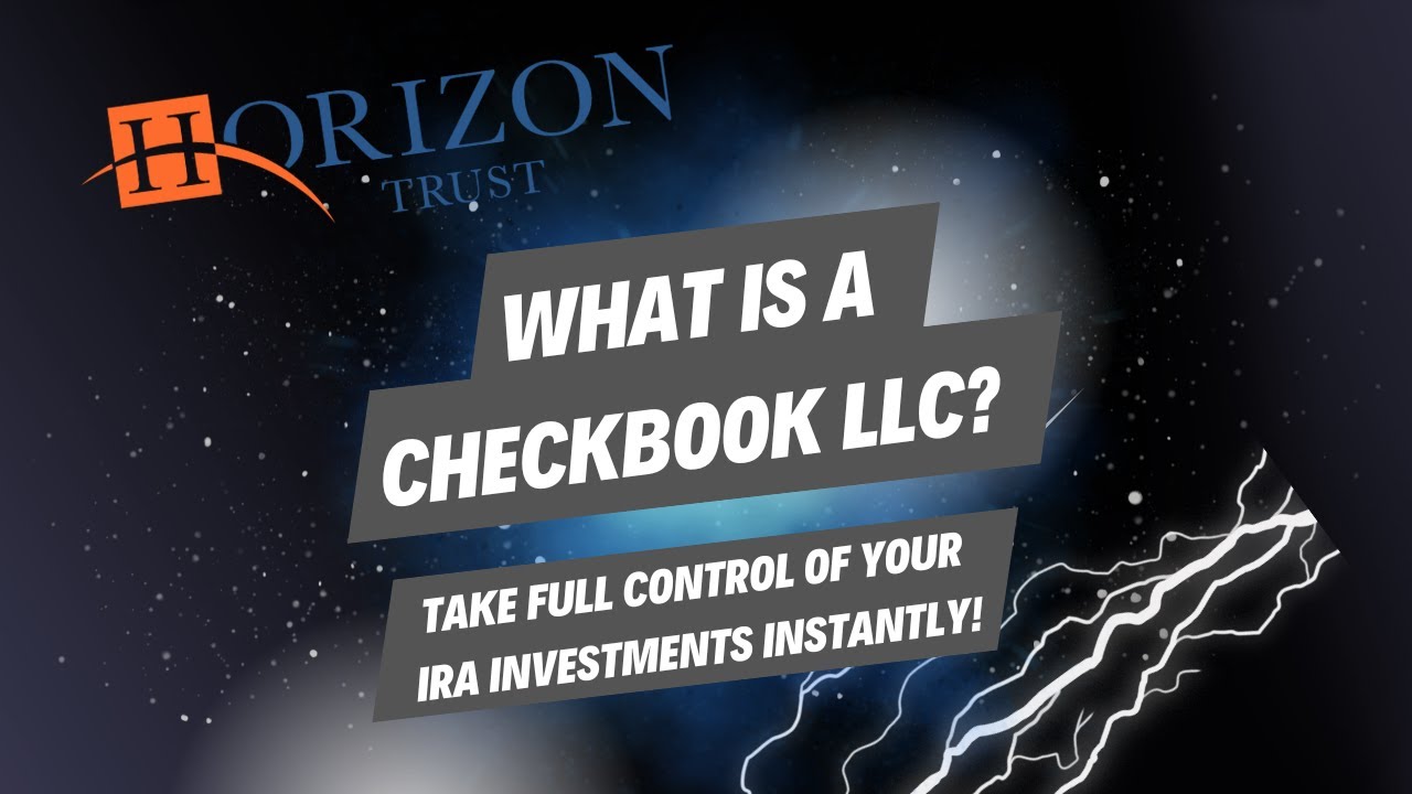 What Is a Checkbook LLC? Take Full Control of Your IRA Investments ...