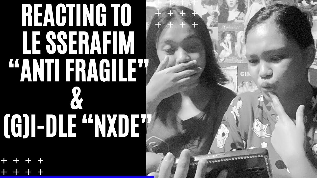 FILIPINO REACTING TO (G)I-DLE ((여자)아이들) NXDE & LE SSERAFIM (레세라핌) ANTI ...