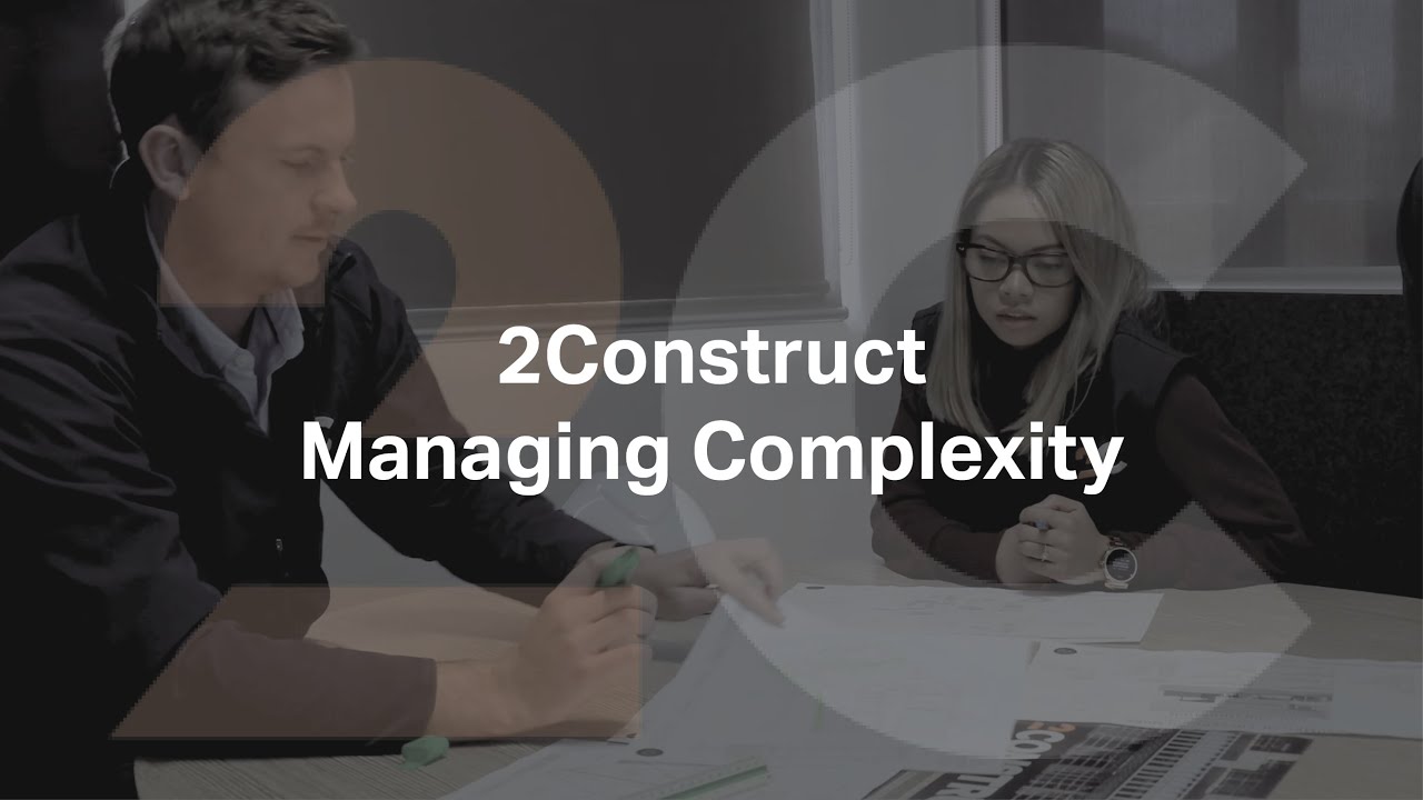 2Construct - Managing Complexity. - YouTube