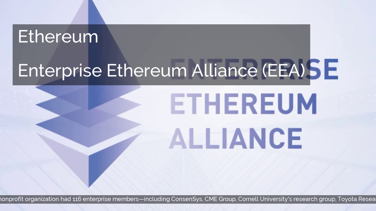 Ethereum | History | Enterprise Ethereum Alliance (EEA) | Milestones ...