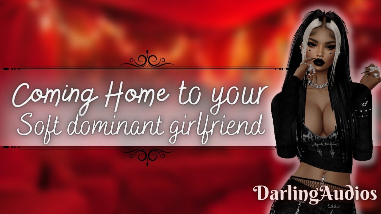 Coming Home to Your Soft Dominant Girlfriend|F4F|ASMR|Kisses|Mild Spicy - YouTube