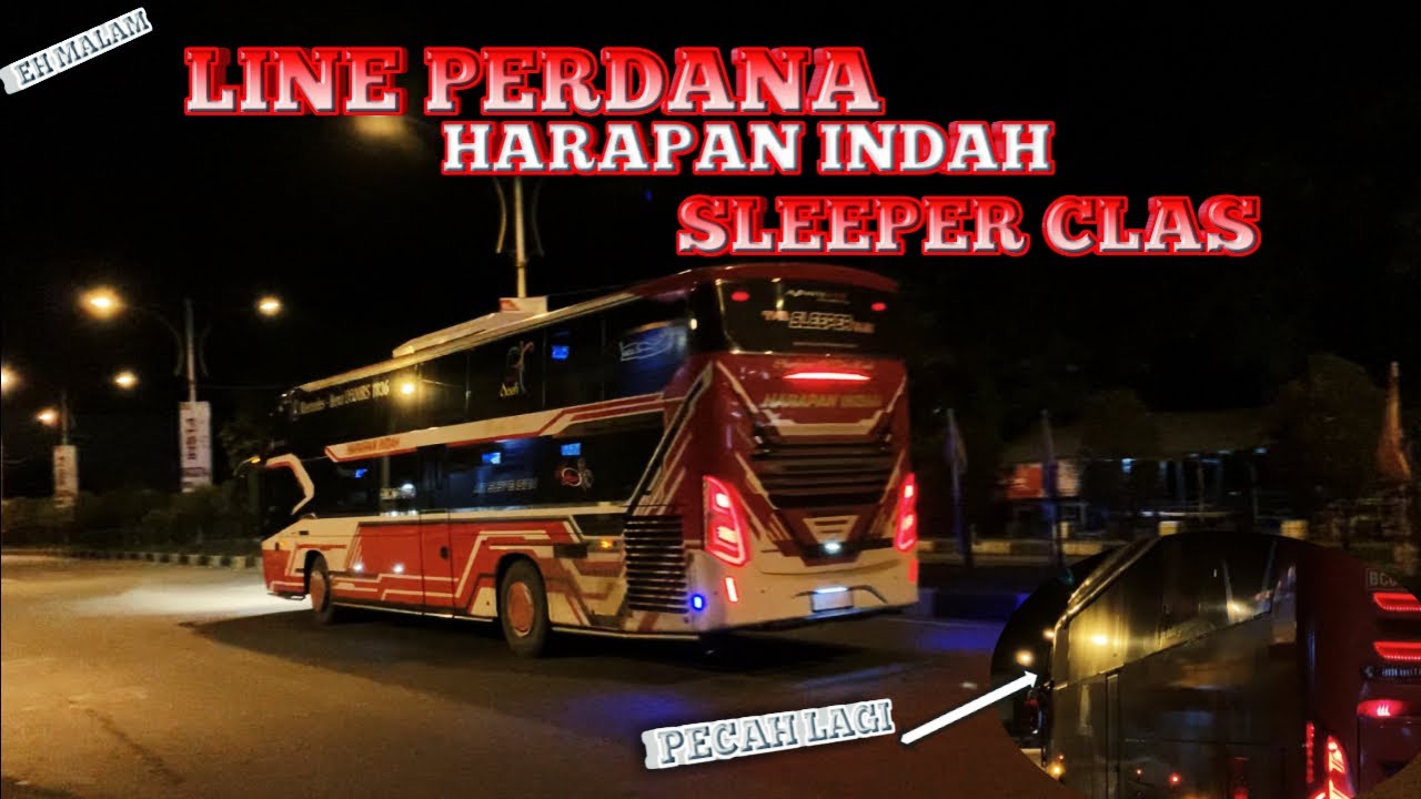 HARAPAN INDAH SLEEPER PERTAMA DI SUMATRA,lintas Banda Aceh - Medan ...
