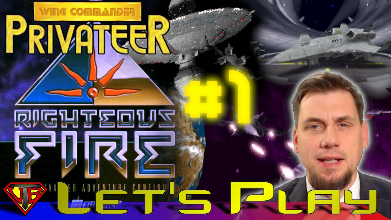 🚀01 | Die Jagd beginnt von Neuem! | Righteous Fire - Wing Commander: Privateer (1994) # ...