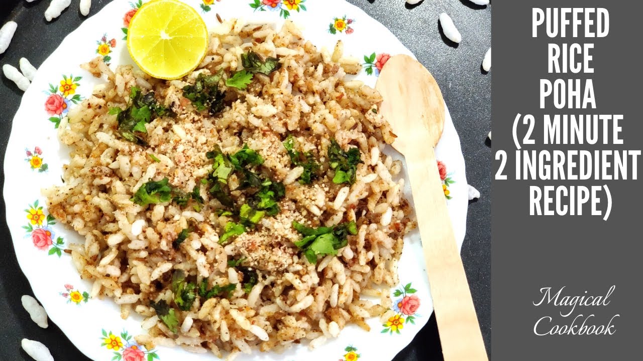 Puffed Rice Poha Recipe | Murmura Poha- 2 Ingredients 2 Minutes Recipe ...