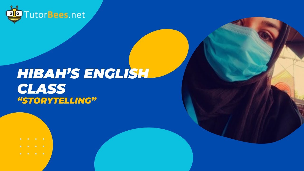 Tutorbees.net | Storytelling in English with Ms. Hibah - YouTube