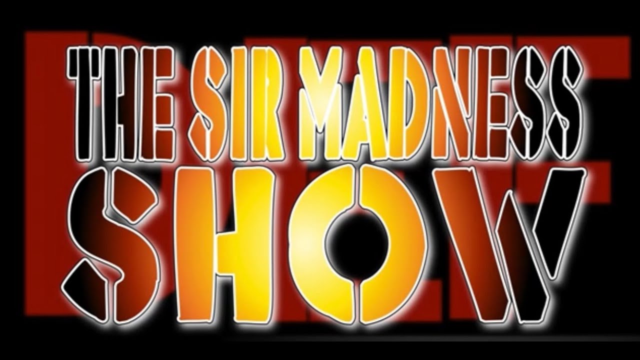 The Sir Madness Show 5.1 - YouTube