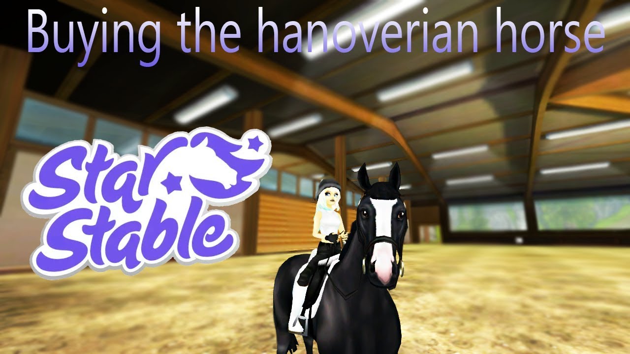 Star Stable - Buying the Hanoverian horse - YouTube