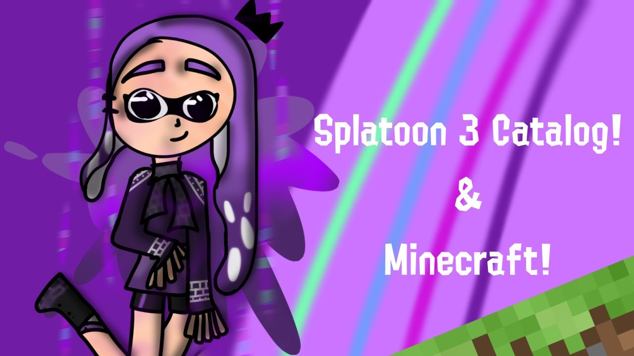 SPLATOON 3 AND MINECRAFT! WERE BACK!!! 15 LEVELS TO GO! - YouTube