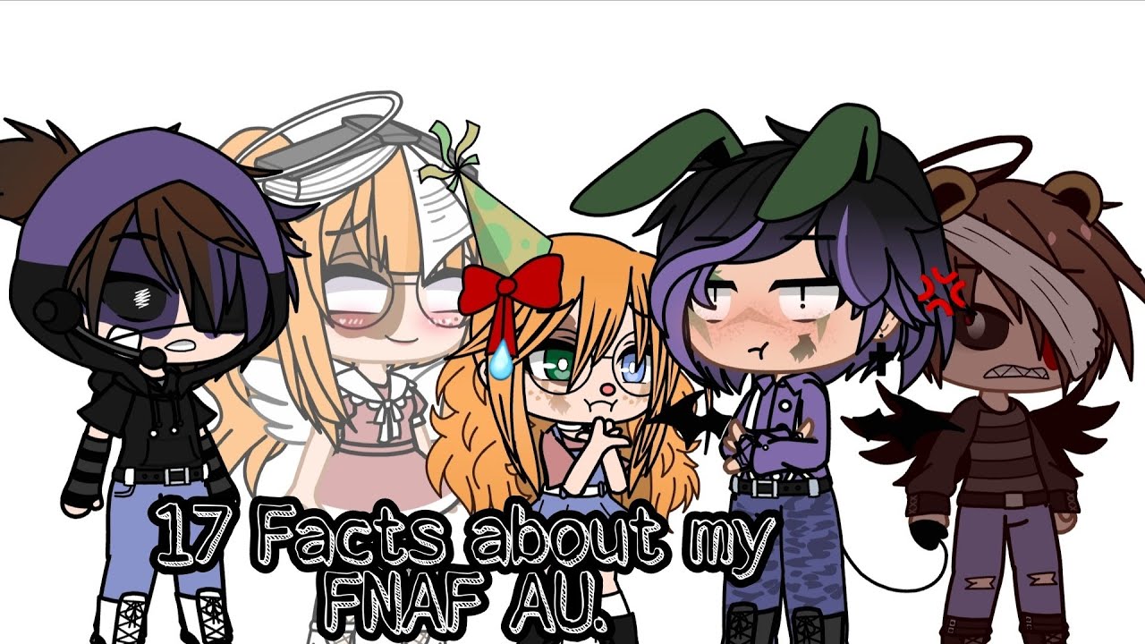 17 Facts About My FNAF AU - YouTube