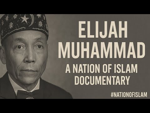 Elijah Muhammad - A Nation of Islam Documentary #nationofislam #elijahmuhammad