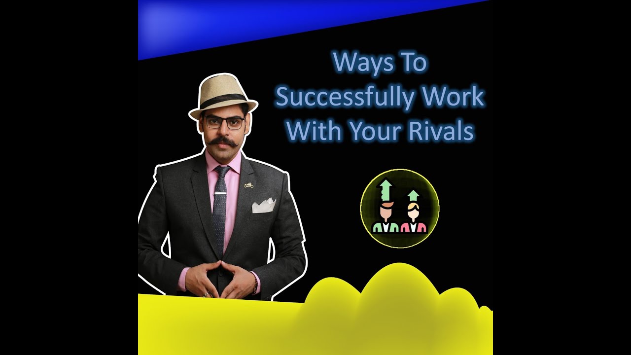 Collaborating with rivals for mutual win-win - YouTube