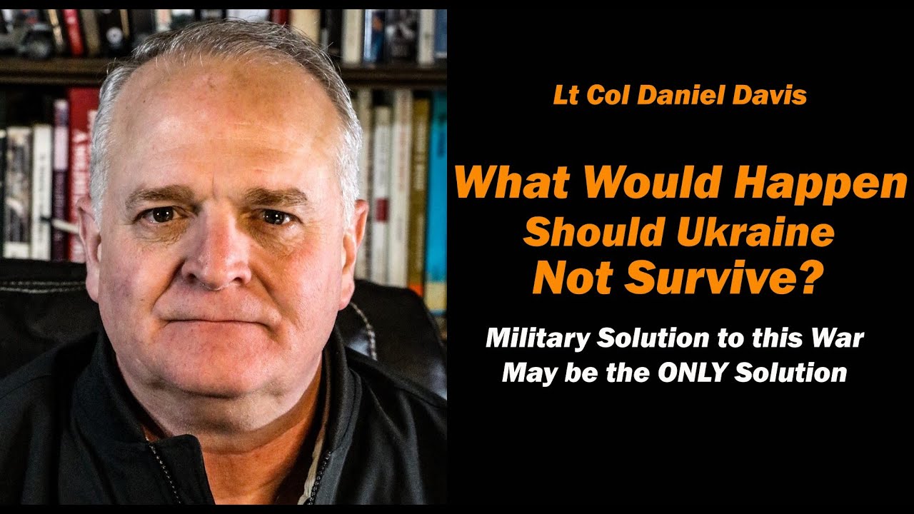 Military Solution May be the ONLY Solution to Ukraine Russia War /Lt ...