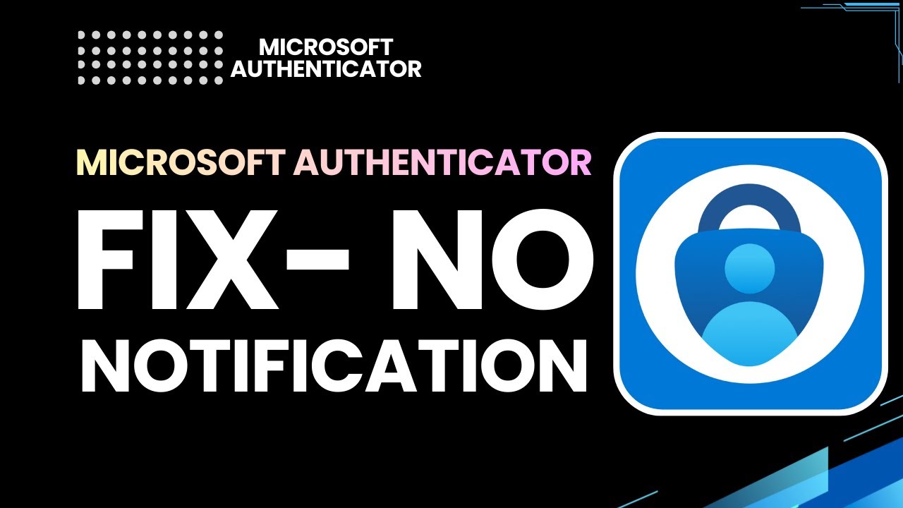 Microsoft Authenticator Not Receiving Notifications? FIX It | 2026 Step ...