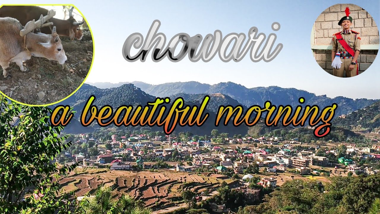 a beautifull morning chowari town #villagelife // #farming //गाँव में ...