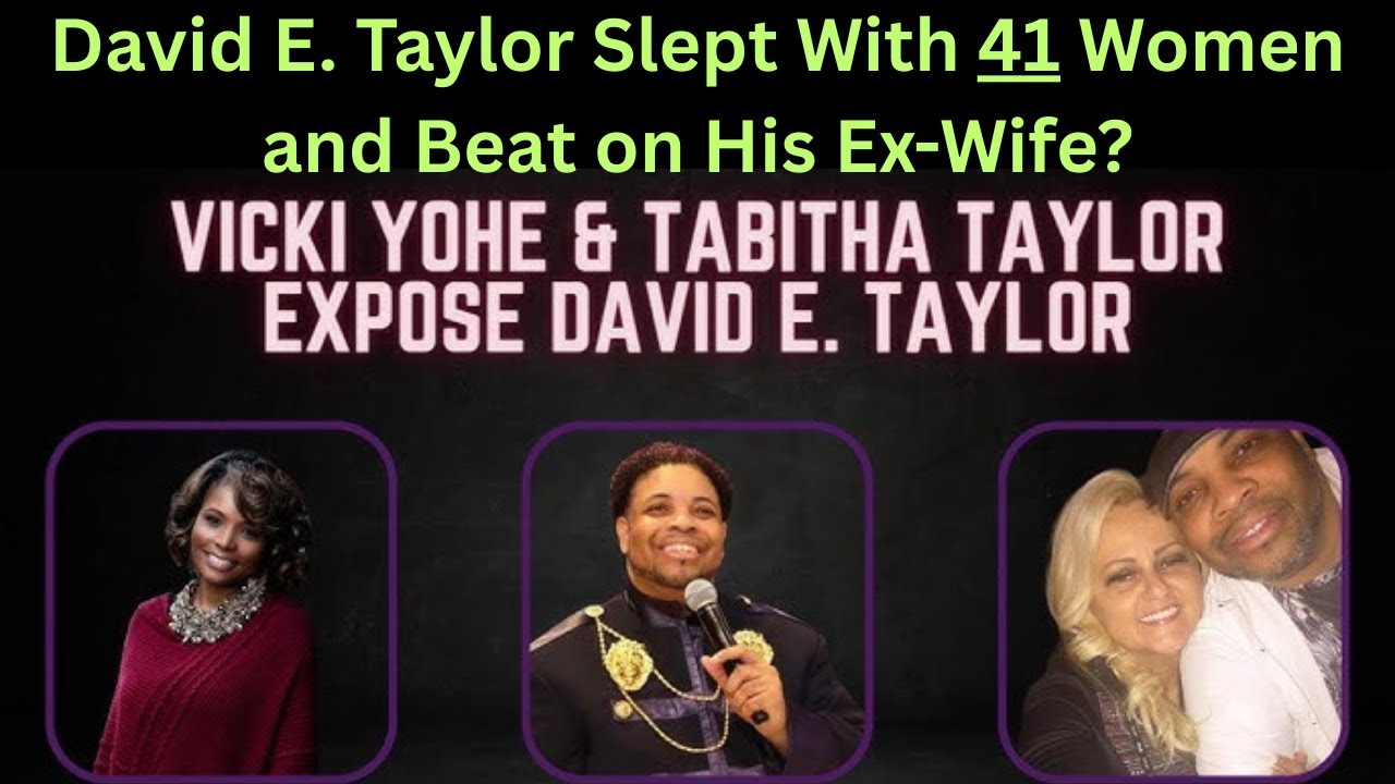 Gospel Singer Vicki Yohe and Ex-Wife Tabitha Taylor Exposed David E ...