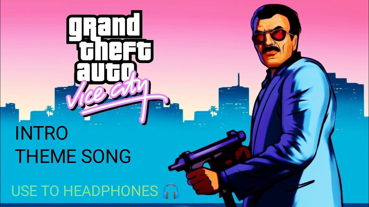 GTA VICE CITY GAME INTRO THEME SONG | full song | #gtavicecity - YouTube