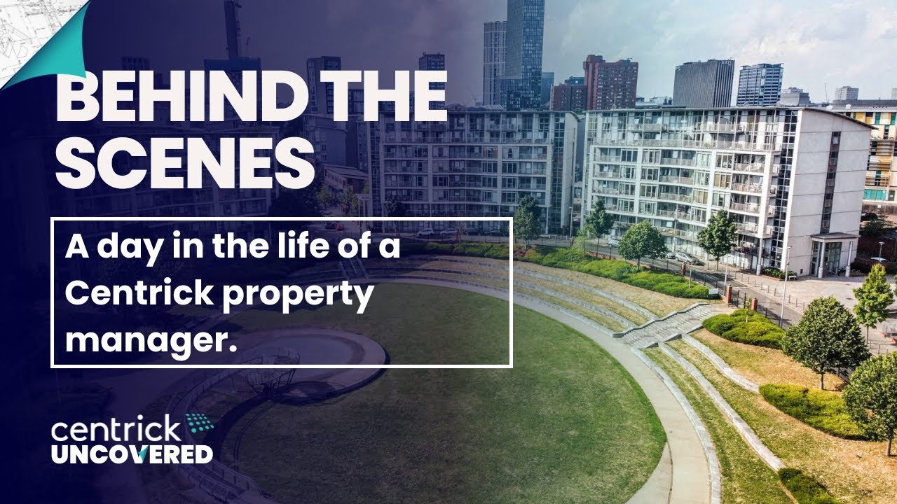 Centrick Uncovered - A day in the life of a property manager - YouTube