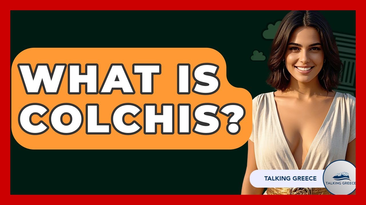 What Is Colchis? - Talking Greece - YouTube