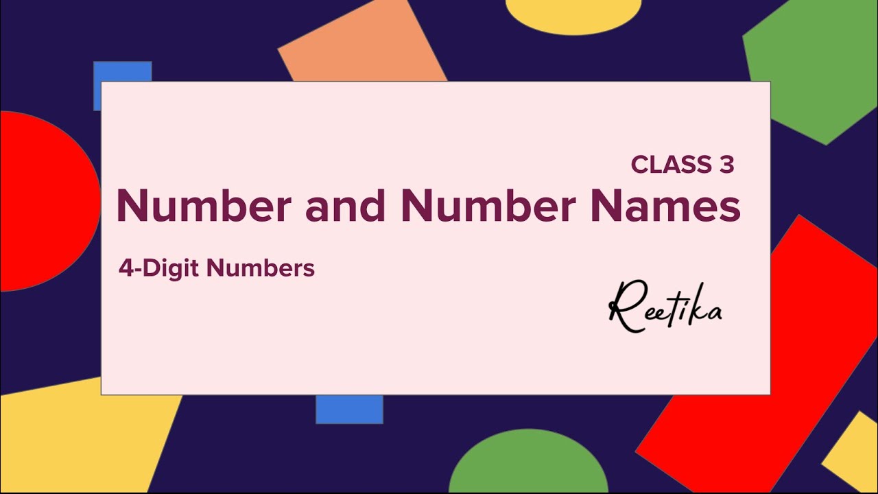 Class 3 Maths CBSE Number And Number Names 4 Digit Number And Class 3 Maths CBSE Number And Number Names 4 Digit Number And