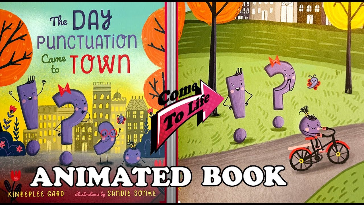 The Day Punctuation Came to Town, Read Aloud Childrens Bedtime Story ...