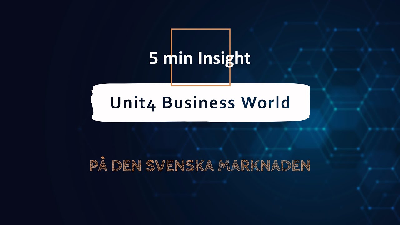 5 min Insight - Unit4 Business World - YouTube