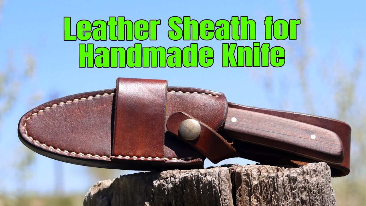 How to make a Leather Sheath for a Custom Shape Knife | Creating a ...