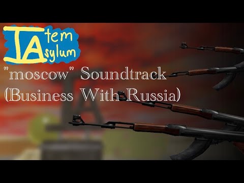 Item Asylum — "moscow" Soundtrack (Business With Russia) - YouTube
