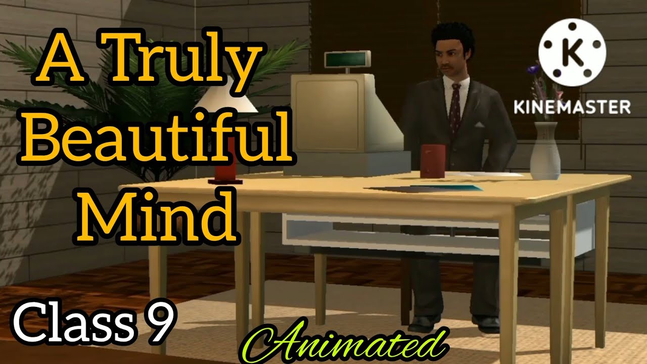 A TRULY BEAUTIFUL MIND • Class 9 • English • Animated Chapter 4 - YouTube