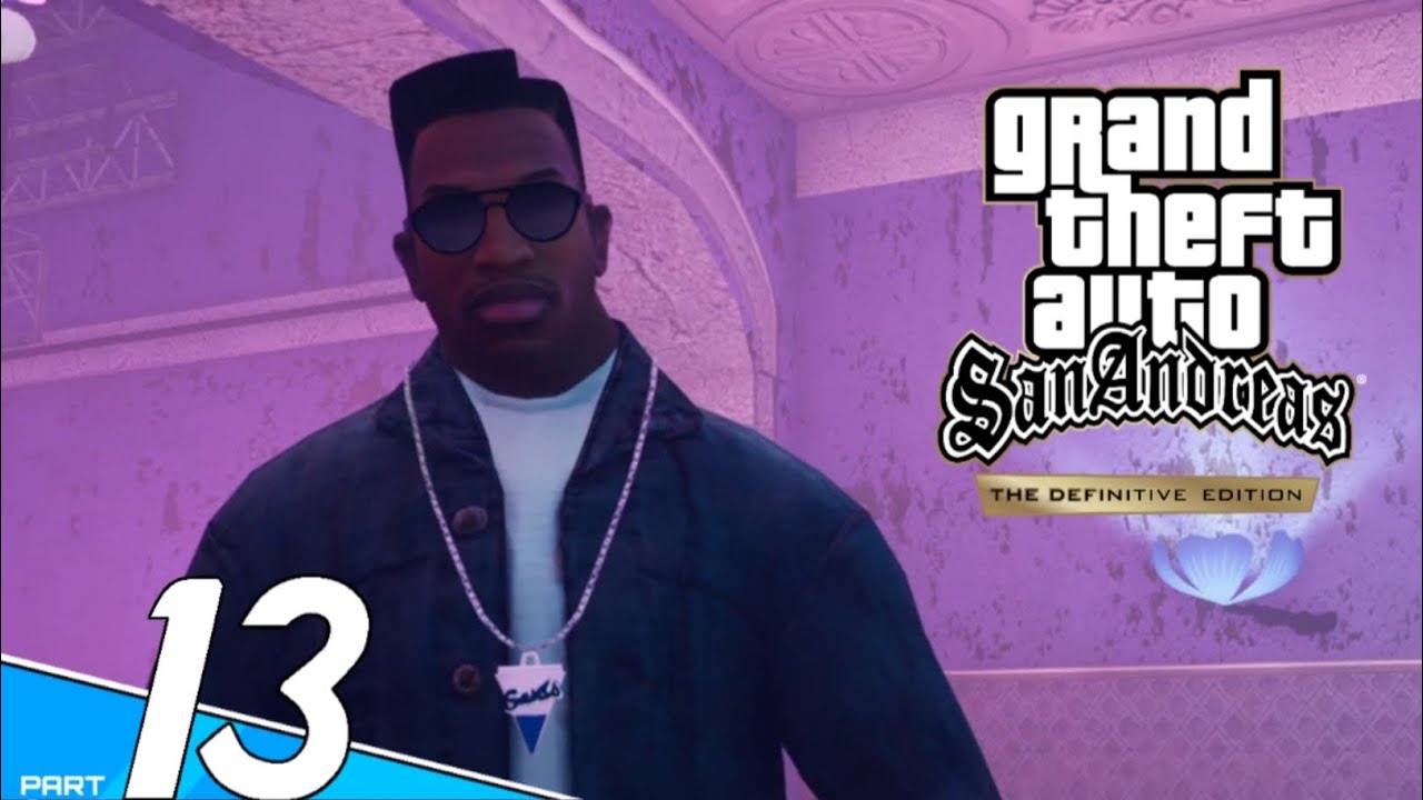 GTA San Andreas The Definitive Edition PC Walkthrough Gameplay Part 13 ...
