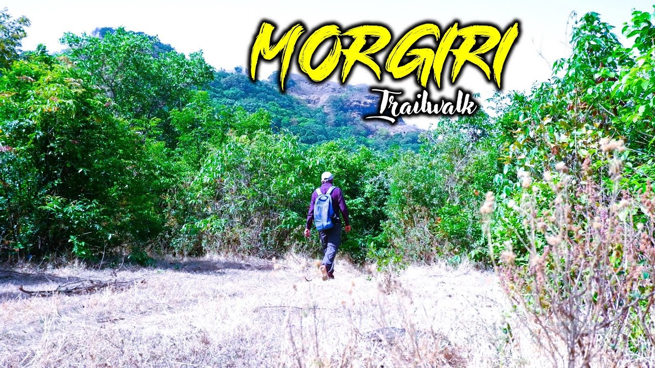 Morgiri - Summer trail walk | One of the Unknown fort of India - YouTube
