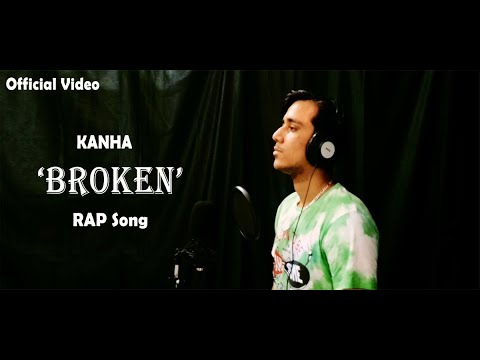 KANHA - 'BROKEN' | RAP Song | Official Video. - YouTube