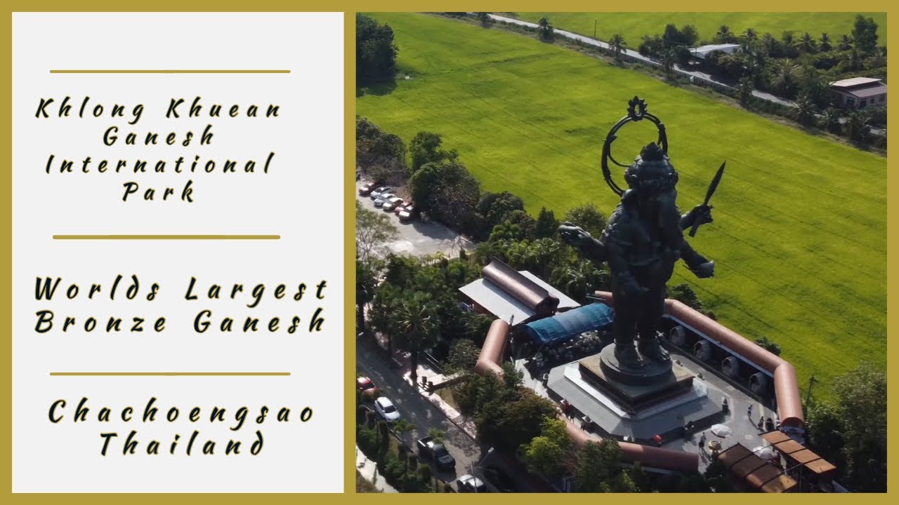 World’s Tallest Ganesh Statue – Ganesh International Park, Khlong ...