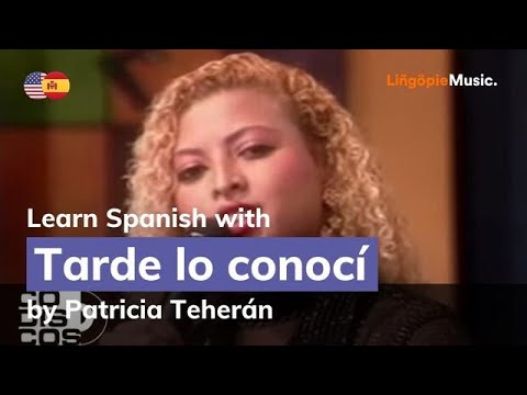 Patricia Teherán - Tarde Lo Conocí (Lyrics / Letra English & Spanish ...