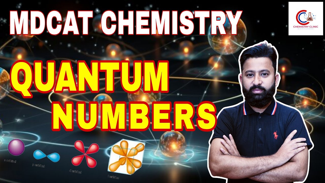 MDCAT | Quantum Numbers | Atomic Structure | Chemistry Clinic By Zahid ...