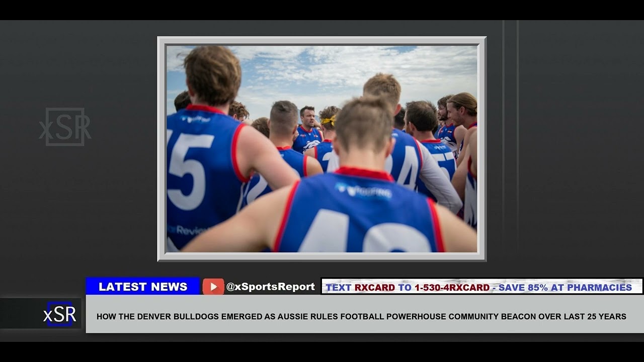How The Denver Bulldogs Emerged As Aussie Rules Football Powerhouse ...