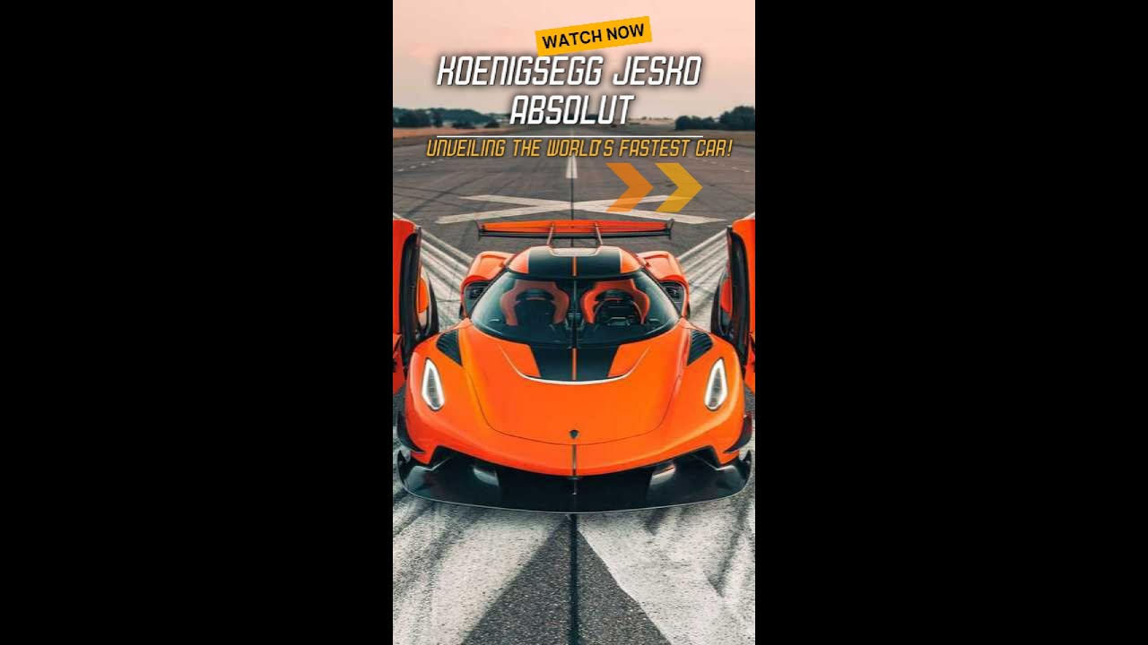 Inside the Koenigsegg Jesko Absolut: Unveiling the World's Fastest Car ...