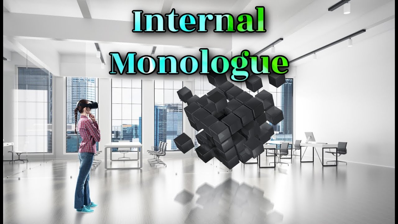 Internal Monologue? - YouTube