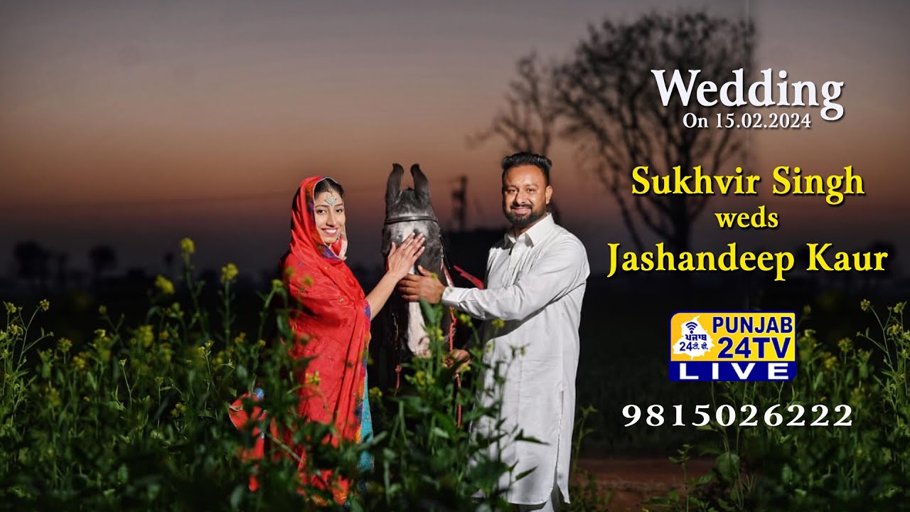 Sukhvir Singh weds Jashandeep Kaur || Live Wedding Ceremony 15.02.2024 ...